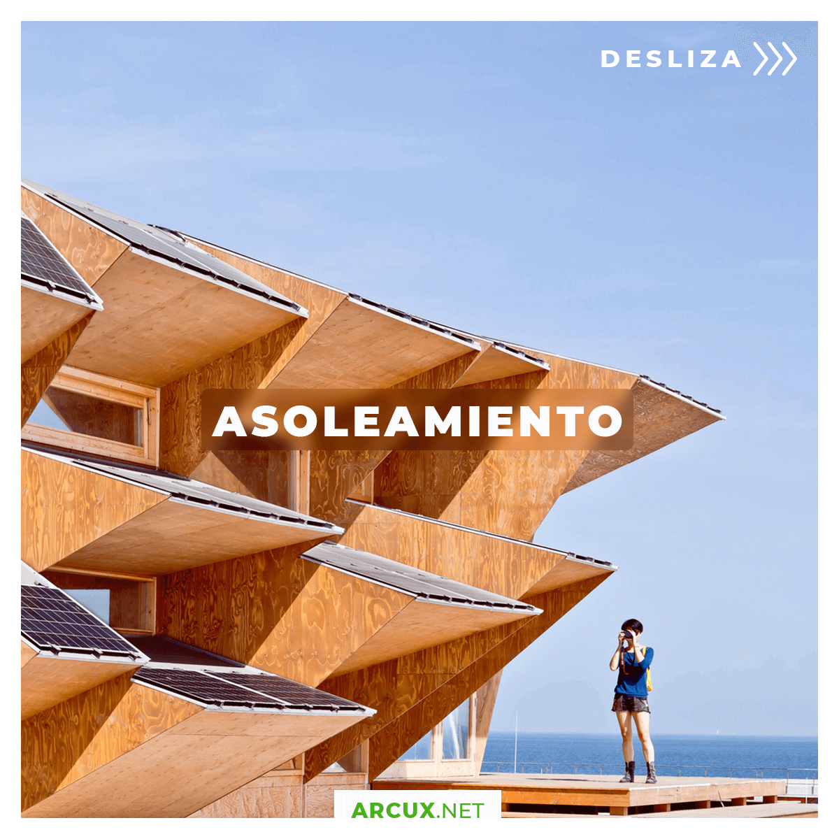 El asoleamiento – Arcux